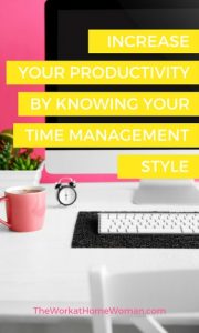 Increase Your Productivity by Knowing Your Time Management Style