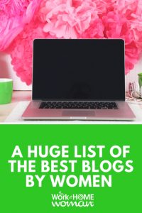 A Huge List of the Best Blogs by Women
