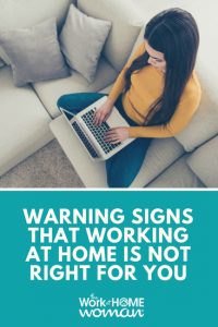 Warning Signs that Working at Home is Not Right for You